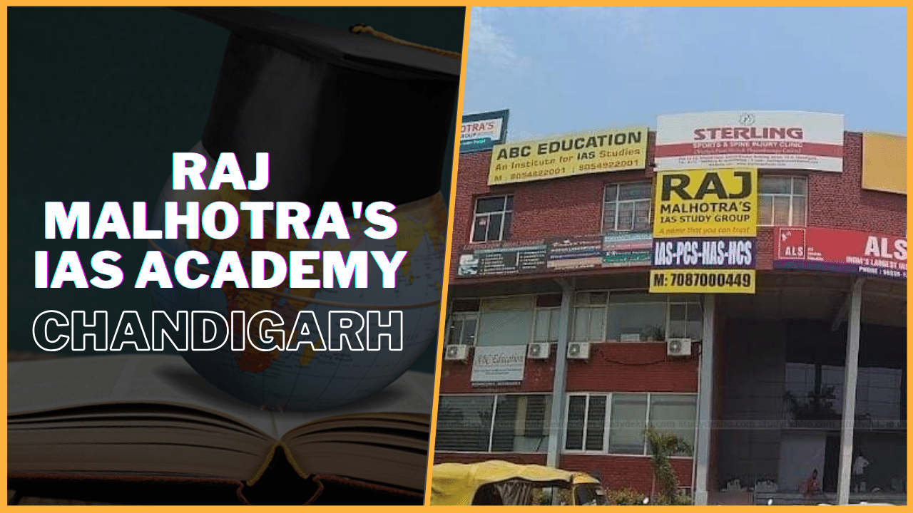 Raj Malhotra's IAS Academy Chandigarh - New Batch 2024, Fees, Offers ...