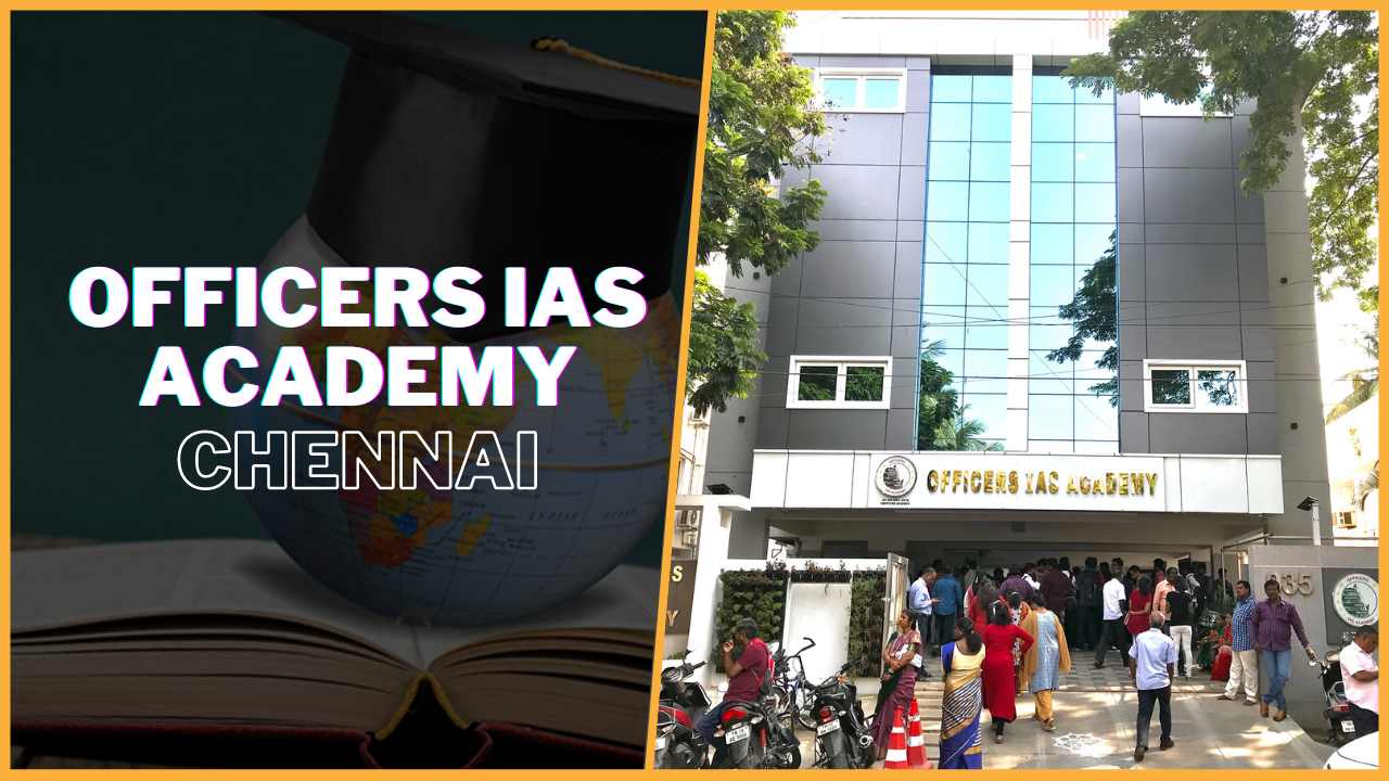 Officers IAS Academy Chennai - New Batch 2024, Fees, Offers, Reviews ...